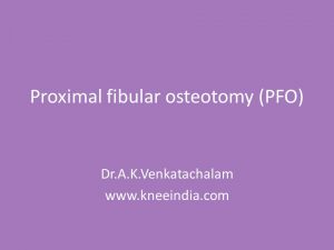 Proximal Fibular Osteotomy India | Ortho Biologic Surgery India
